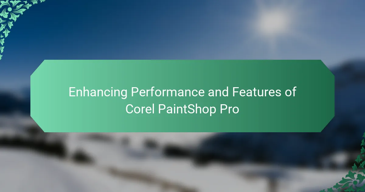 Enhancing Performance and Features of Corel PaintShop Pro ...