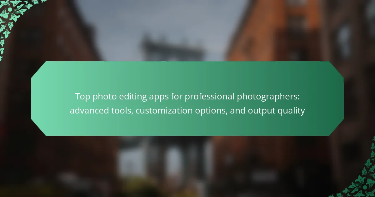 Top photo editing apps for professional photographers: advanced tools ...